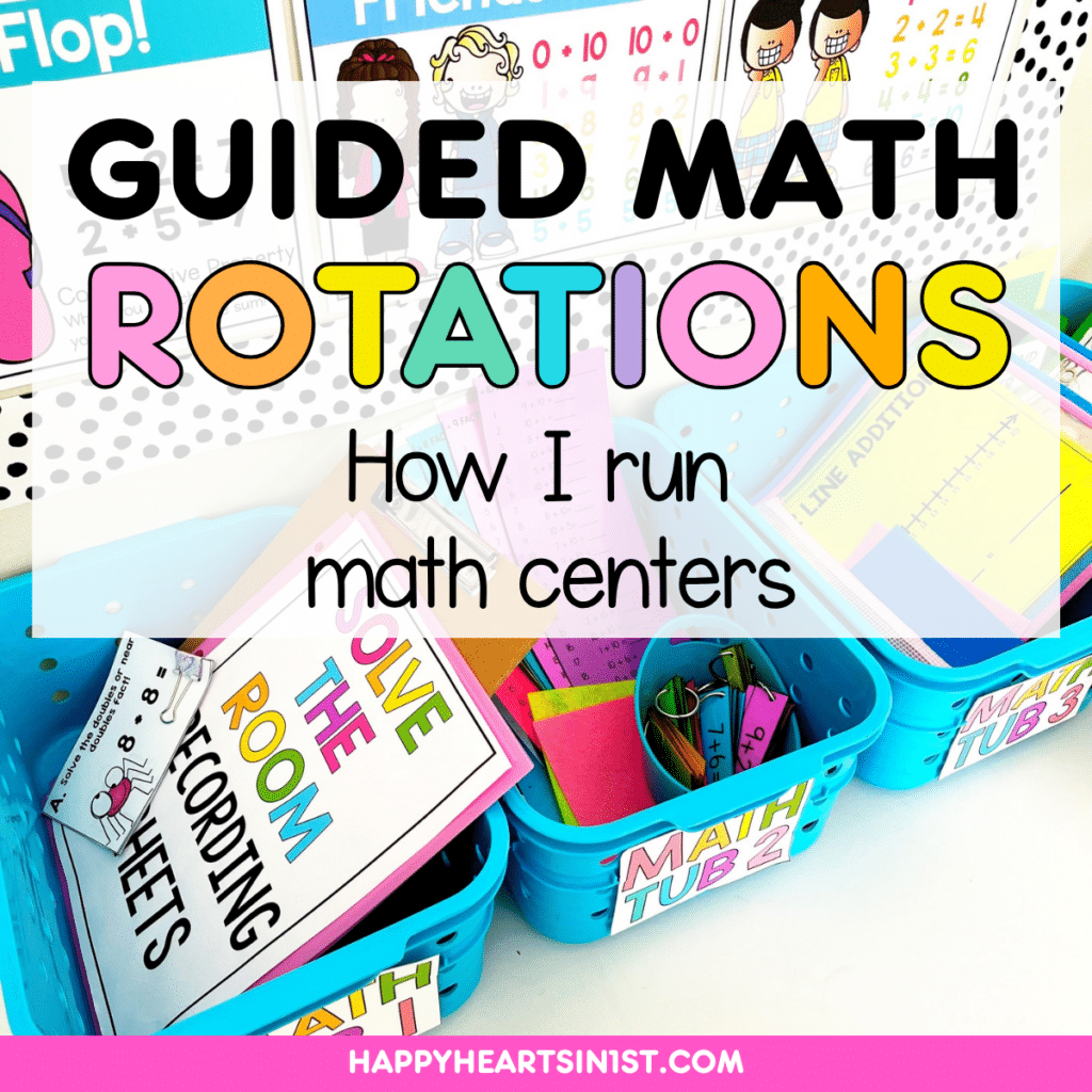 Guided Math Rotations in First Grade - Happy Hearts in 1st