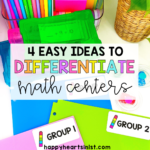 4 Easy Ideas to Differentiate Math Centers - Happy Hearts in 1st