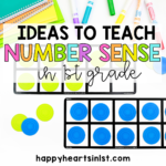 Number Sense in First Grade - Ideas and Activities - Happy Hearts in 1st