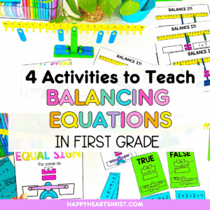 4 Activities to Teach Balancing Equations in 1st Grade - Happy Hearts ...
